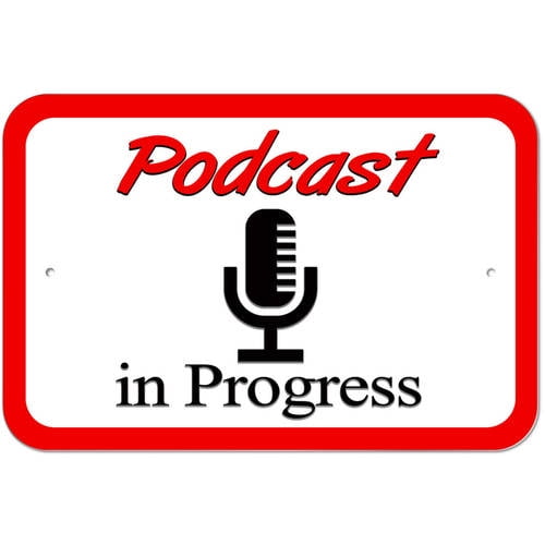 Podcast in Progress Microphone Sign - Walmart.com