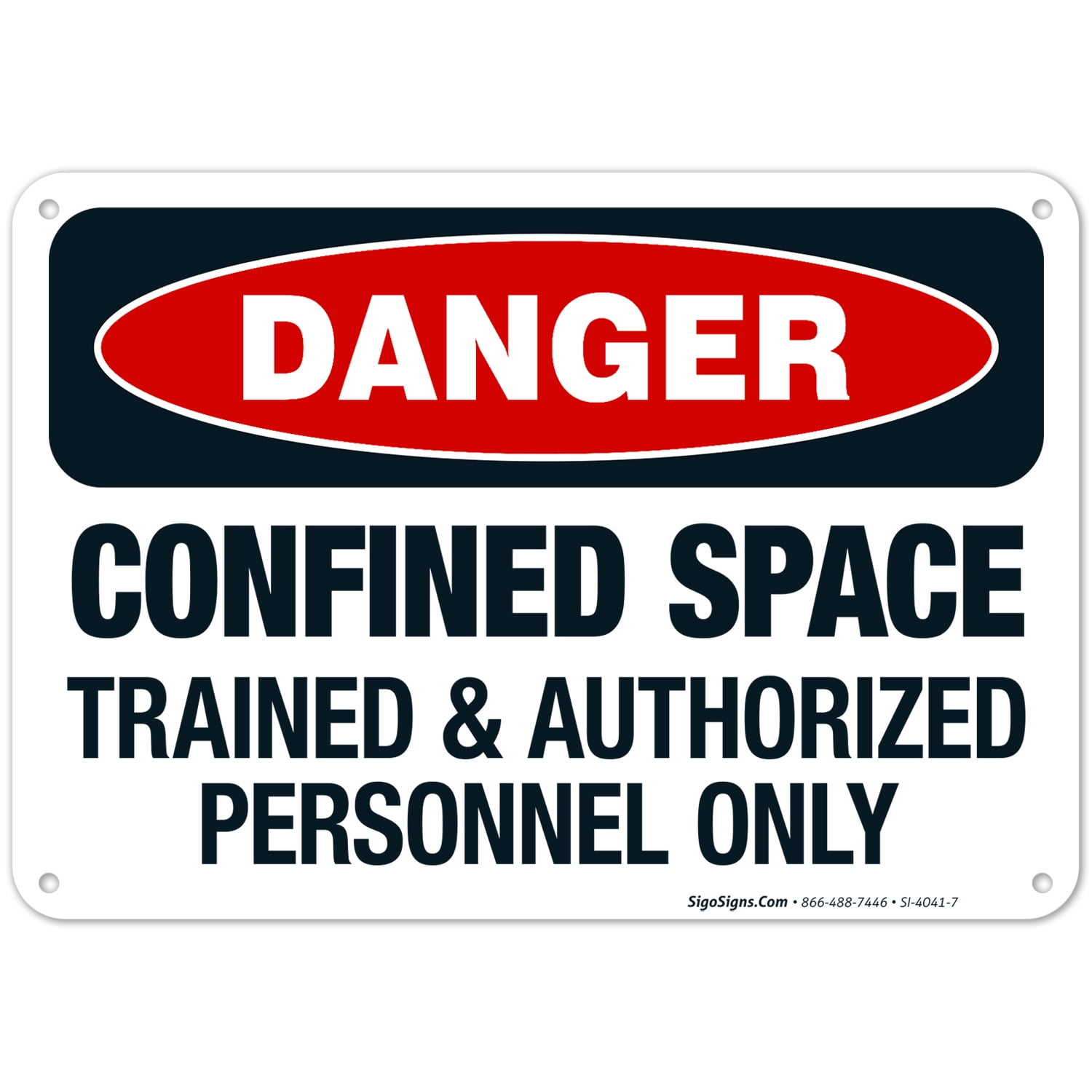 Danger Confined Space Trained & Authorized Personnel Only Sign, OSHA ...