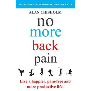 Live Pain-Free: Eliminate Chronic Pain Without Drugs or Surgery ...