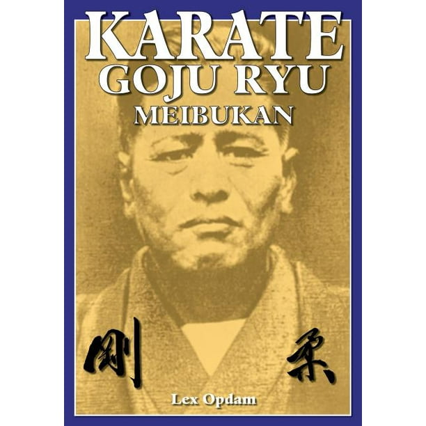 Karate Goju Ryu Meibukan (Paperback) - Walmart.com