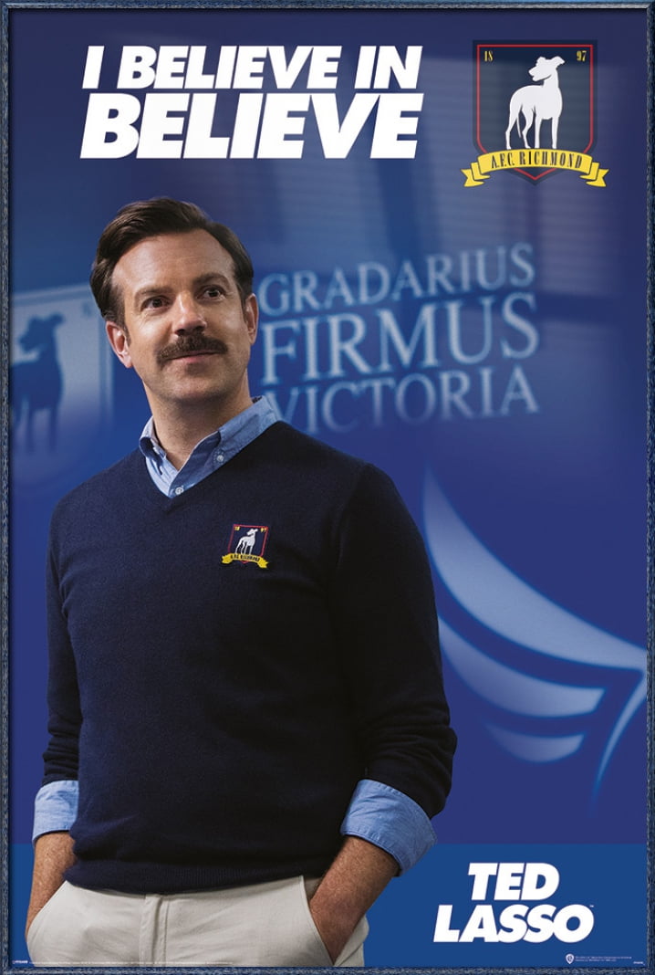 Ted Lasso - Framed TV Show Poster (I Believe In BELIEVE) (Size: 24" x ...