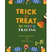Happy Halloween, 0-20 Number tracing for Preschoolers and kids Ages 3-5 ...