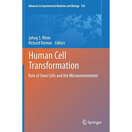 Human Cell Transformation: Role of Stem Cells and the Microenvironment ...