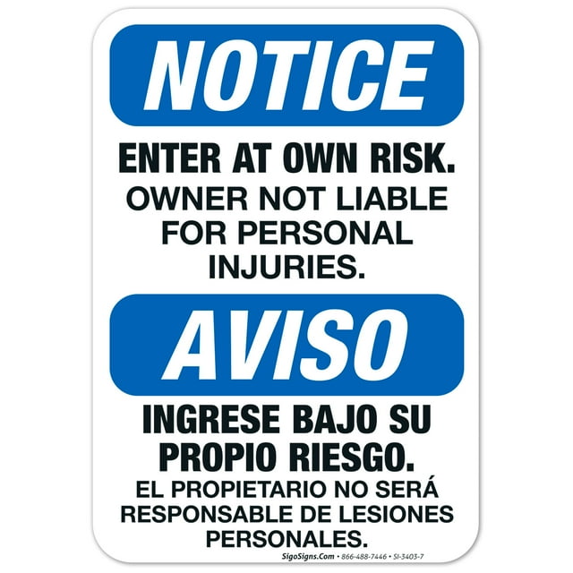 Bilingual Enter At Your Own Risk Sign, OSHA Sign, - Walmart.com