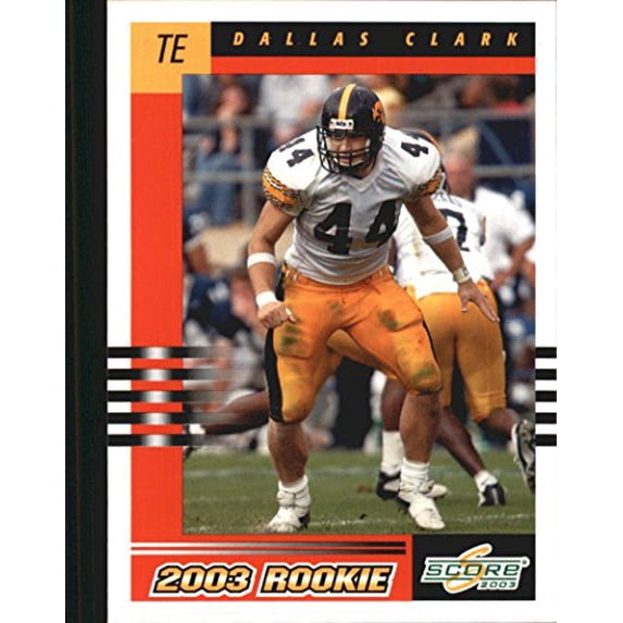 2003 Score #310 Dallas Clark RC NFL Football Trading Card - Walmart.com