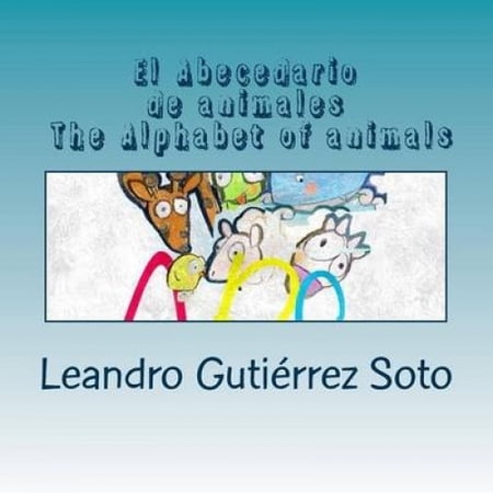 El Abecedario de Animales the Alphabet of Animals [Spanish] | Walmart ...