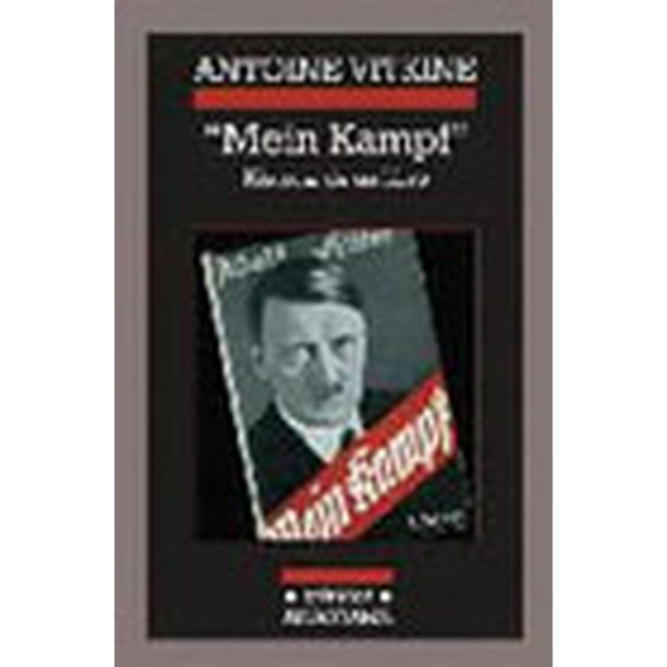 MAIN KAMPF HISTORIA DE UN LIBRO ANAGRAMA ANTOINE VITKINE | Bodega ...