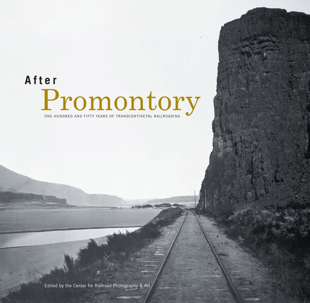 Pre-Owned After Promontory: One Hundred and Fifty Years of ...
