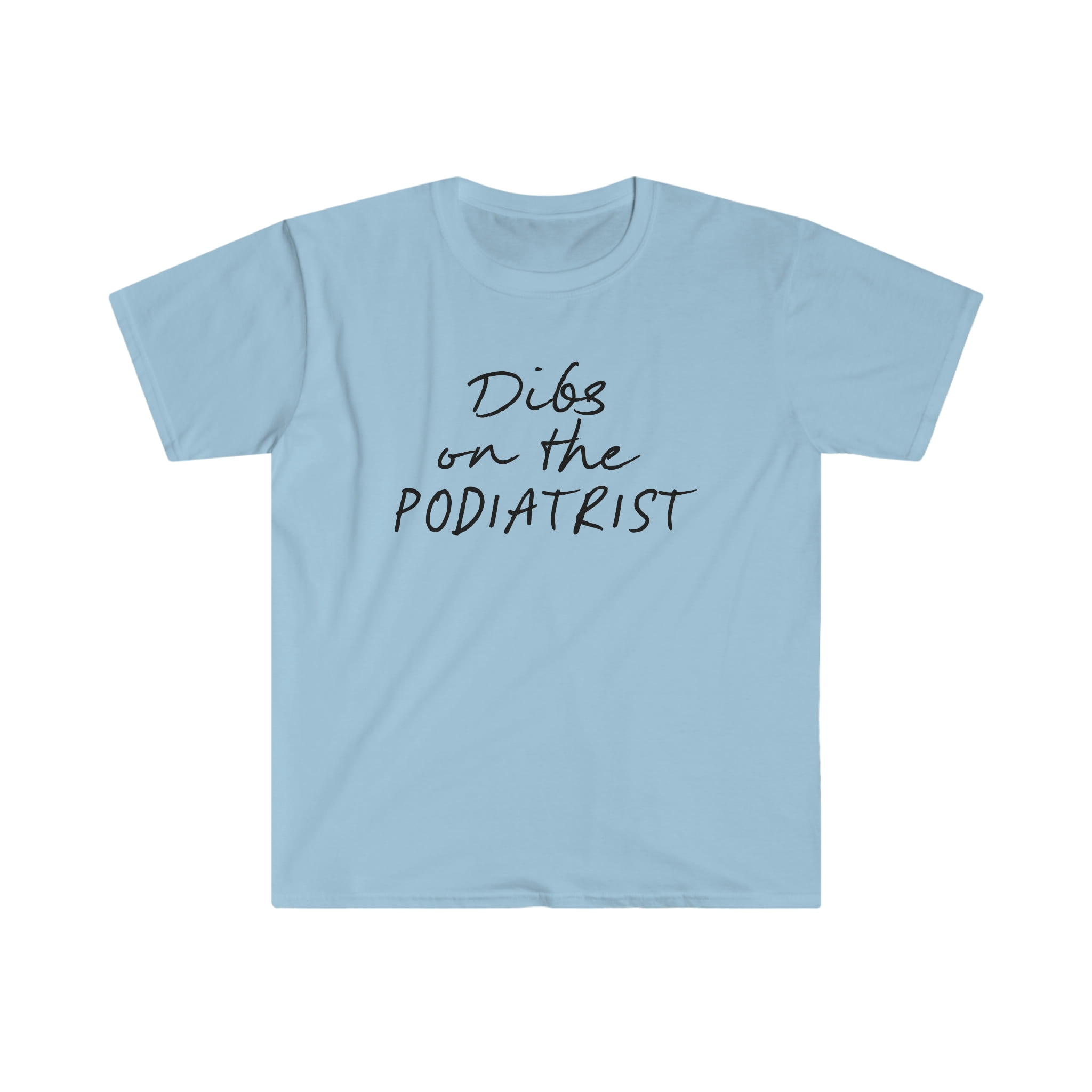 Podiatry Podiatrist Wife Husband Girlfriend Shirt, Gifts, Tshirt, Tee ...