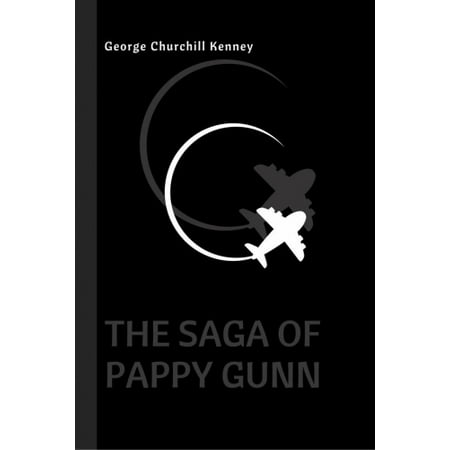 The Saga of Pappy Gunn | Walmart Canada