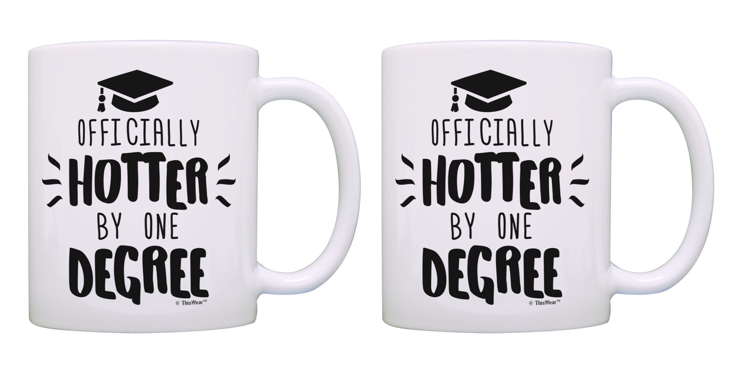 ThisWear Graduate Mug Set Officially Hotter By One Degree Graduation ...