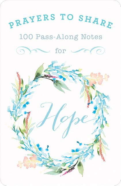 Prayers to Share Hope : 100 Pass Along Notes (Paperback) - Walmart.com