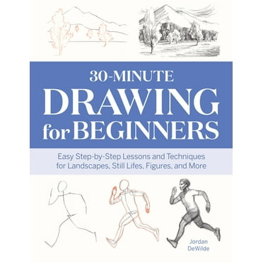 How To Draw : 100+ Projects With Step by Step Guidelines: Drawing For ...