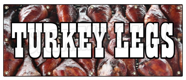 48"x120" TURKEY LEGS BANNER SIGN smoked grilled leg signs new ...