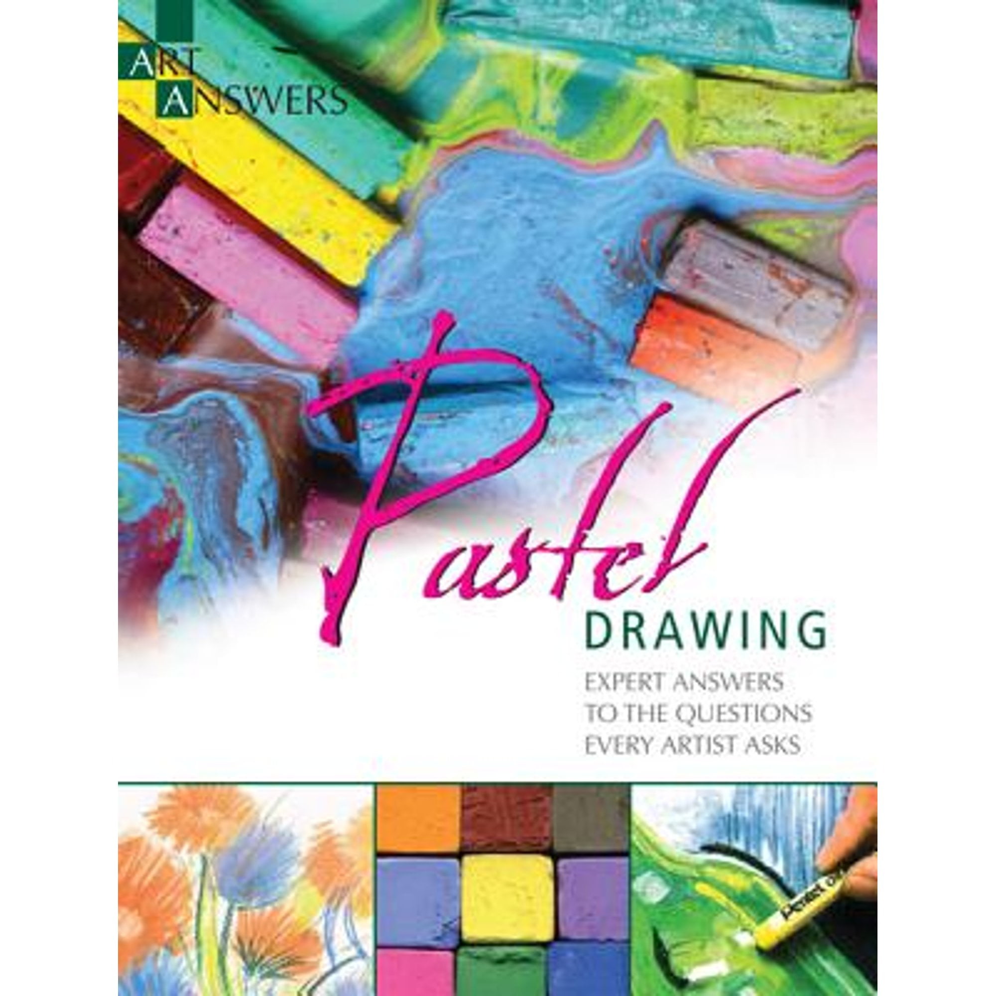 Pastel Drawing : Expert Answers to Questions Every Artist Asks ...