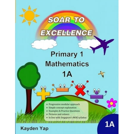 Soar to Excellence Primary 1 Mathematics 1A | Walmart Canada