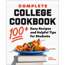 Healthy, Quick & Easy College Cookbook: 100 Simple, Budget-Friendly ...