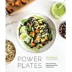 Power Plates: 100 Nutritionally Balanced, One-Dish Vegan Meals [A ...