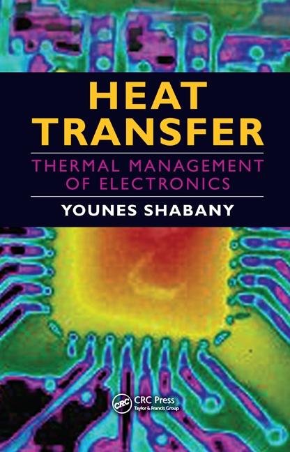 Heat Transfer : Thermal Management of Electronics (Hardcover) - Walmart.com