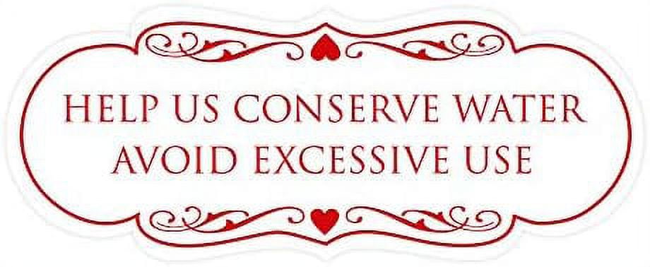 designer help us conserve water avoid excessive use sign(white/red ...