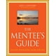The Mentee's Guide : Making Mentoring Work for You (Paperback) - Walmart.com