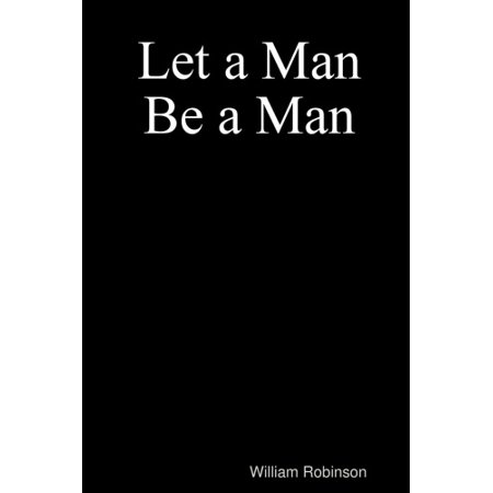 Let a Man Be a Man | Walmart Canada