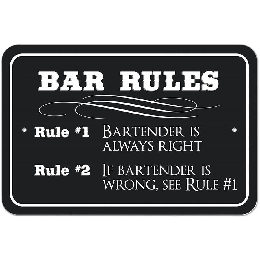 Bar Rules Rule 1 Bartender Is Always Right If Bartender Is Wrong See bar-rules-rule-1-bartender-is-always-right-if-bartender-is-wrong-see