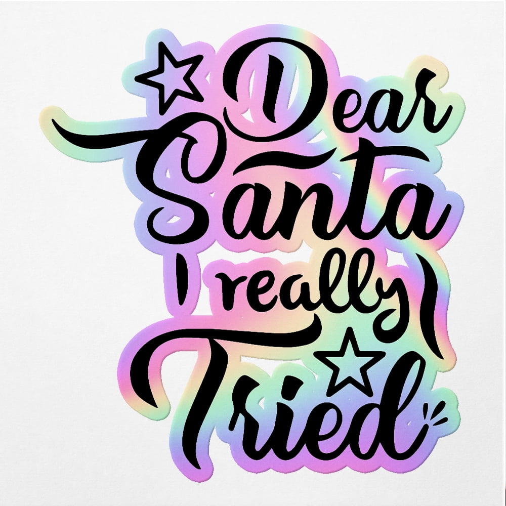 Vinyl Stickers Decals Of Dear Tried Christmas - Apply On Any Smooth ...