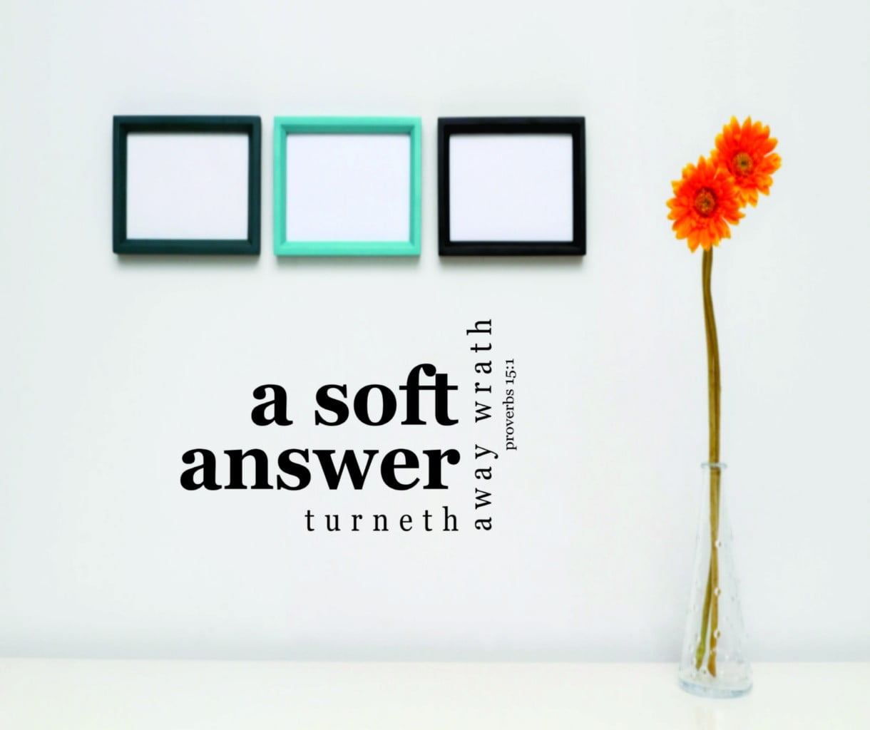 Wall Decal A Soft Answer Turneth Away Wrath – Kjv Niv Bible – Proverbs ...
