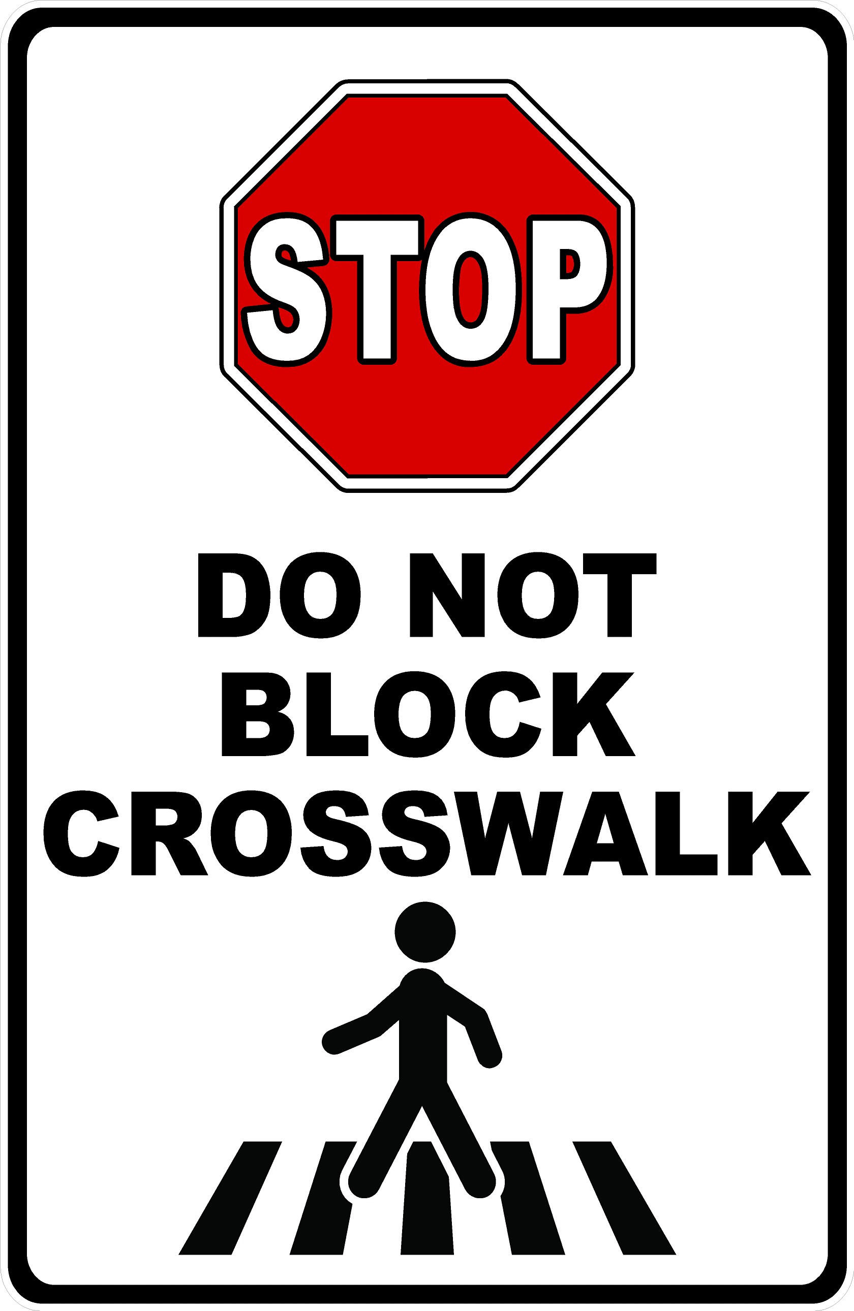 Stop Do Not Block Crosswalk Sign - Walmart.com