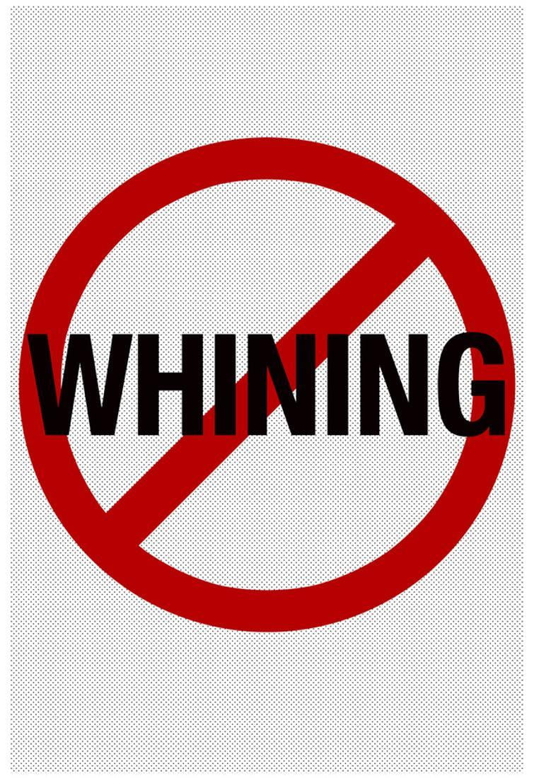 No Whining