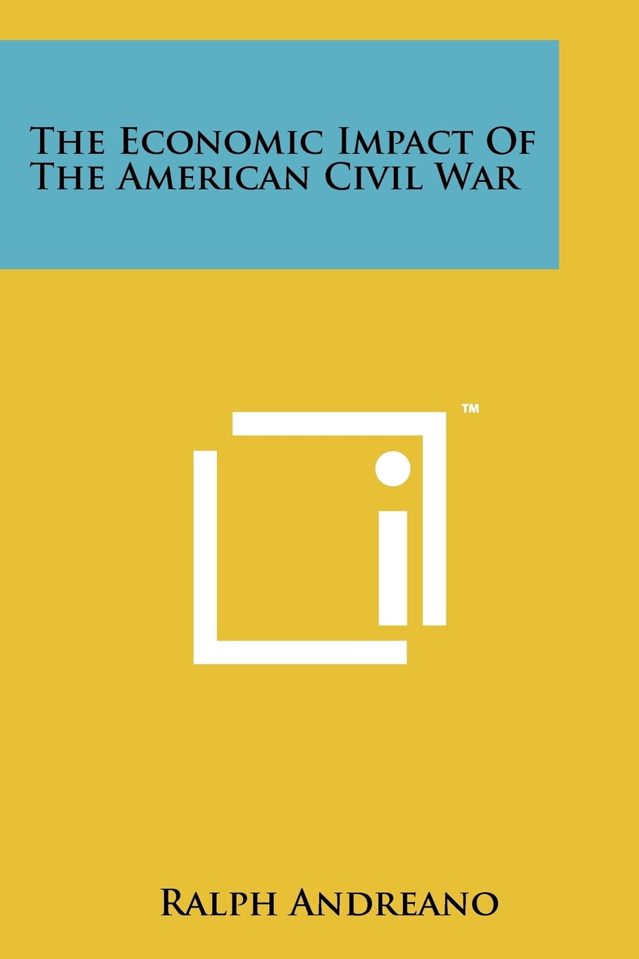 The Economic Impact Of The American Civil War - Walmart.com