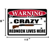 Warning Crazy Redneck Lives Here Sign - Walmart.com