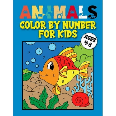 My First Color by Number : A Color by Numbers Book for Ages 4-8 ...