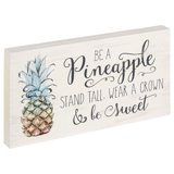 BE A PINEAPPLE Wear A Crown, Be Sweet, Distressed Wood Plank Sign, 10 ...