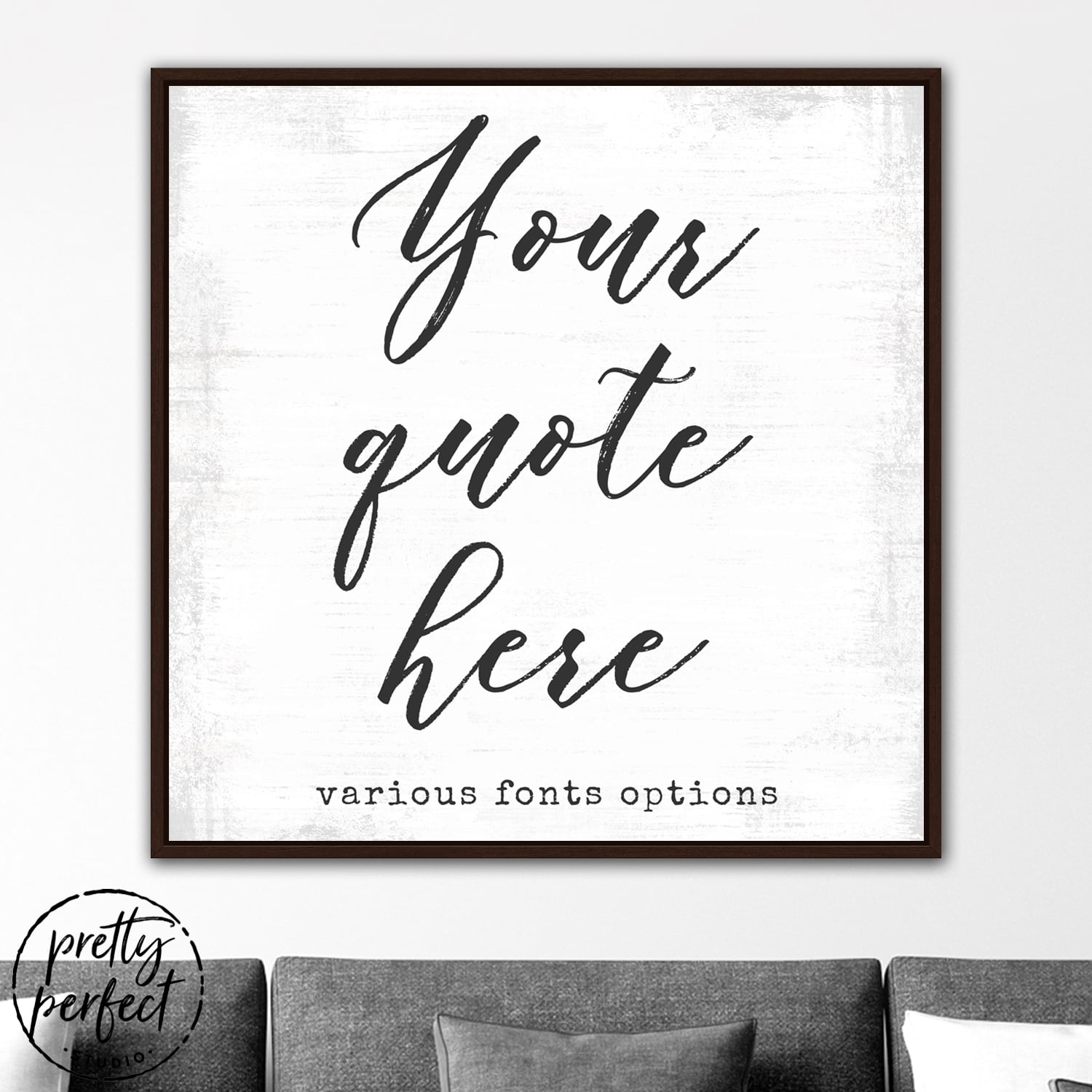 Pretty Perfect Studio Create Your Own Custom Canvas Quote Sign on Wall ...