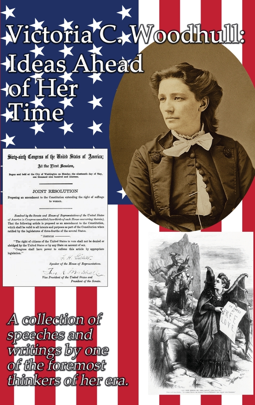 Victoria C. Woodhull : Ideas Ahead of Her Time - Walmart.com - Walmart.com