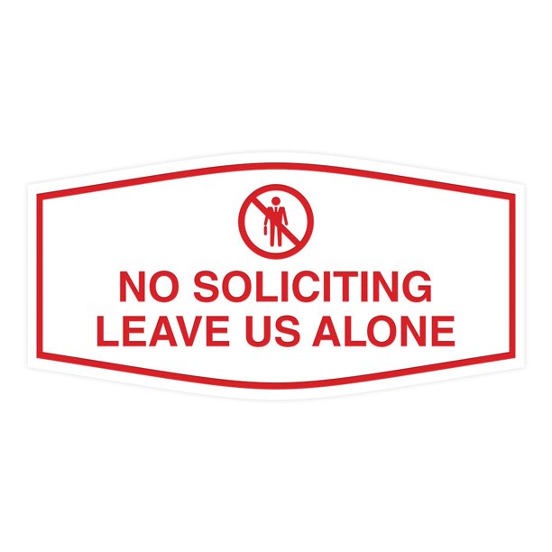 Fancy No Soliciting Leave Us Alone Sign (White/Red) - Large - Walmart.com