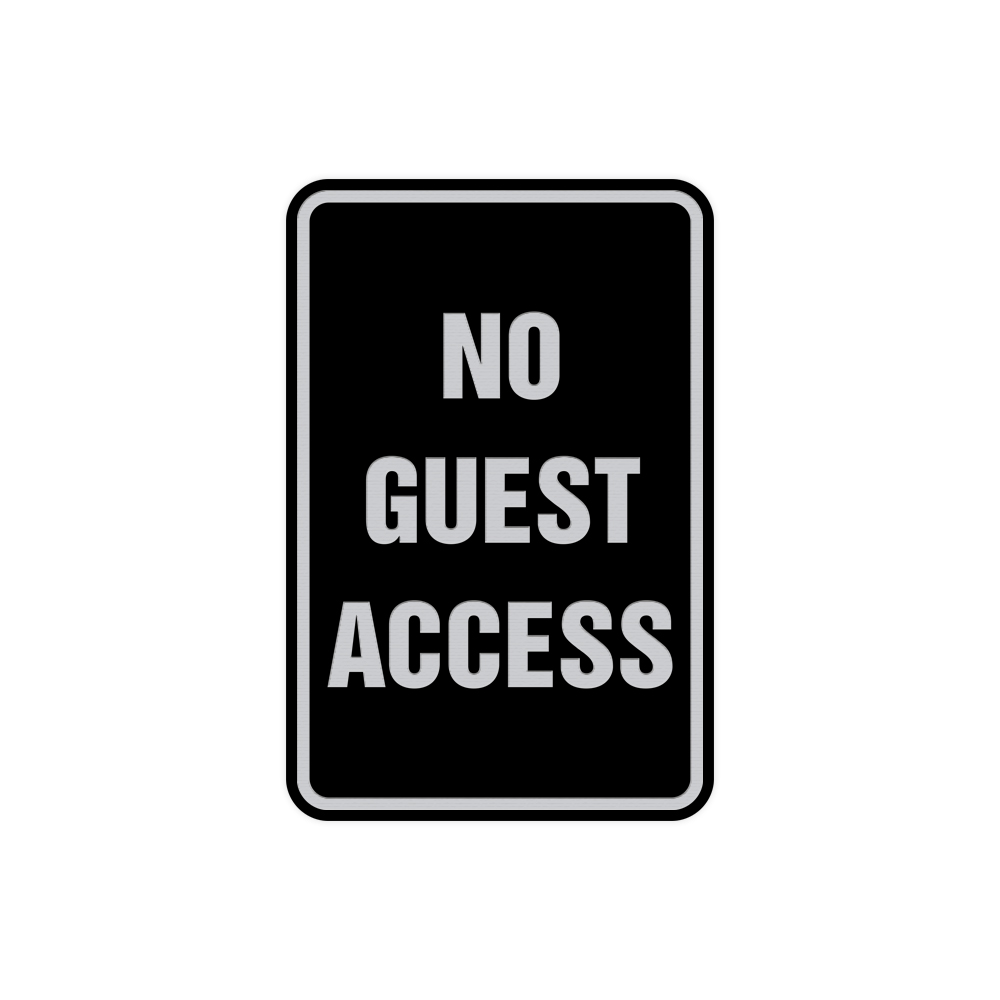 Portrait Round No Guest Access Sign (Black / Silver) - Large 6" x 8 ...
