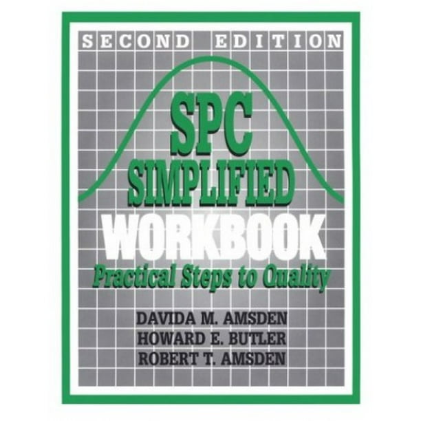 SPC Simplified Workbook: Practical Steps To Quality (Second Edition ...