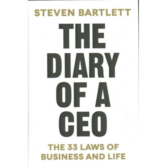 Steven Bartlett, The Diary of a CEO, Hardcover Book, The 33 Laws of ...