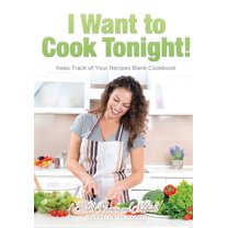 Blank Recipe Book: Empty Blank Food Recipe Book Cookbook to Write In ...