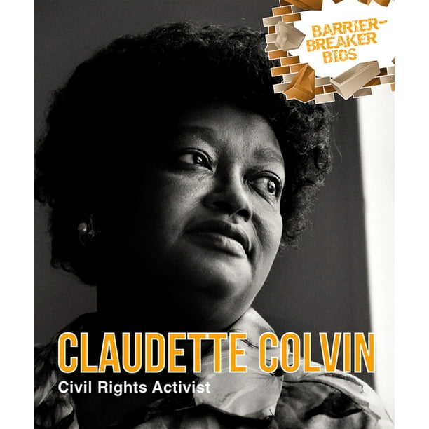 Barrier-Breaker BIOS: Claudette Colvin : Civil Rights Activist ...