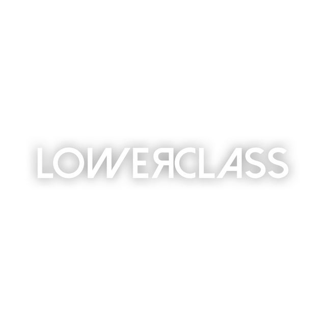 Lower Class Sticker Decal Die Cut - Self Adhesive Vinyl - Weatherproof ...