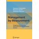 Management by Measurement : Designing Key Indicators and Performance ...