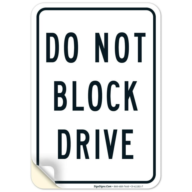 Do Not Block Drive Sign, 10x7 Vinyl Sticker - Walmart.com
