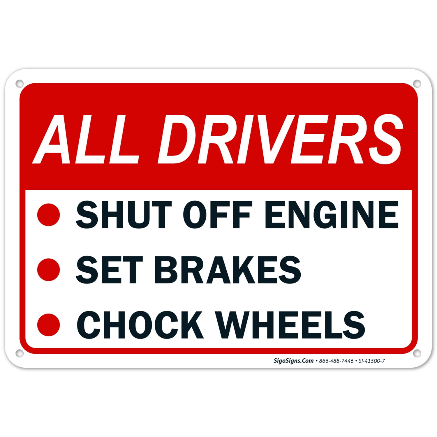 All Drivers Shut Off Engine Set Breaks Chock Wheel Sign, - Walmart.com