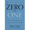 Zero to One: Notes on Startups, or How to Build the Future, (Hardcover ...