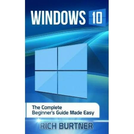 Windows 10: The Complete Beginner's Guide Made Easy | Walmart Canada
