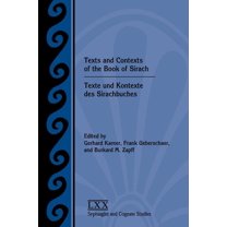 Texts and Contexts of the Book of Sirach / Texte Und Kontexte Des ...
